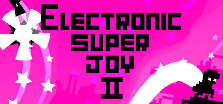Electronic Super Joy II (Steam)- Review – Seafoam Gaming